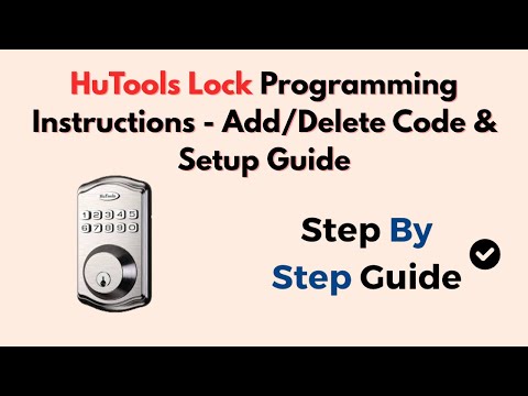 HuTools Lock Programming Instructions - Add/Delete Code & Setup Guide