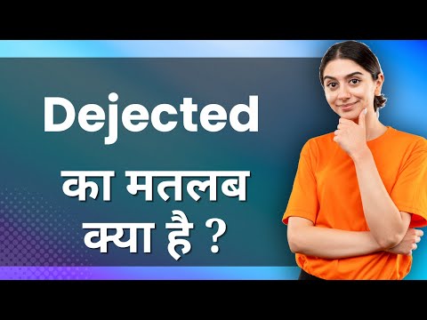 DEJECTED Ka Matlab Kya Hota Hai | Improve Daily Vocabulary