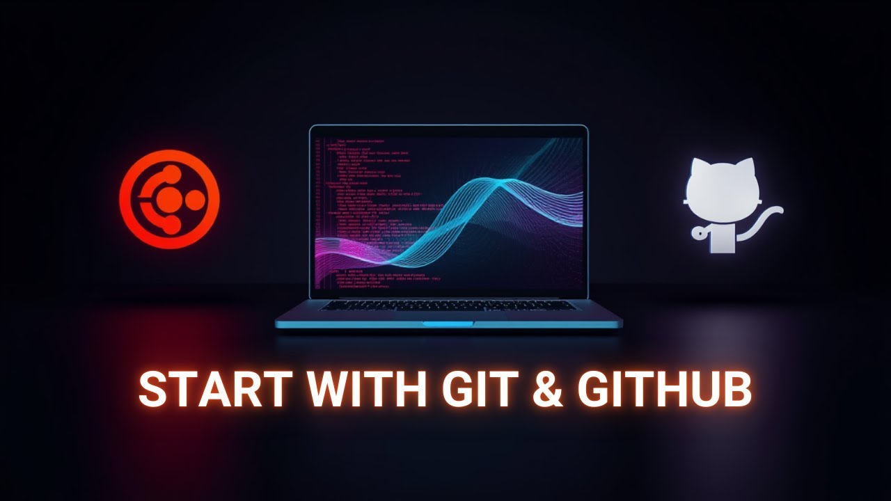 Git & GitHub Fundamentals for Every Developer
