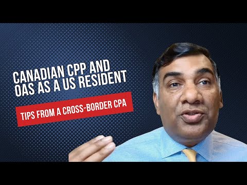 Canadian CPP and OAS as a US Resident