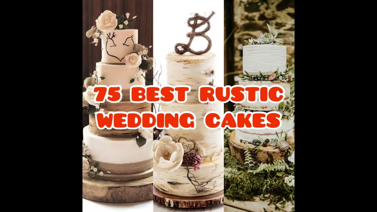 75 Best Rustic WEDDING CAKES