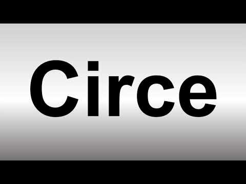 How to Pronounce Circe
