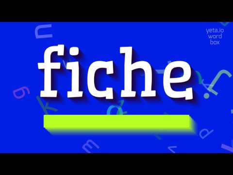 FICHE - How to pronounce Fiche?