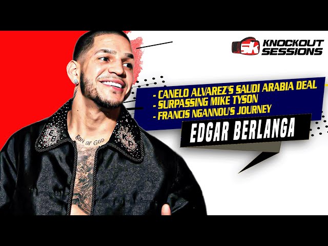 Exclusive: Edgar Berlanga gets 100% real about Canelo Alvarez's Saudi ...