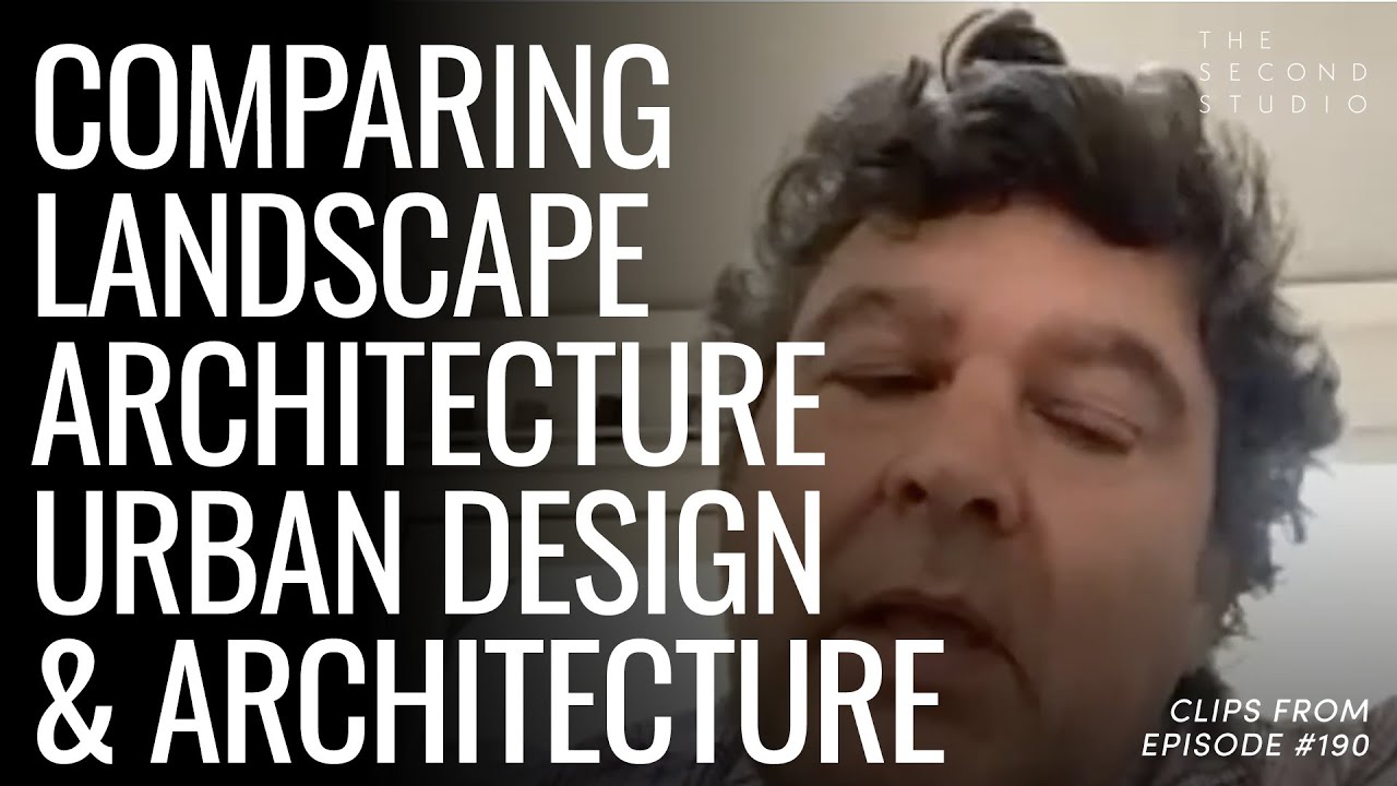 James Lord on Architecture, Landscape Architecture, and Urban Design