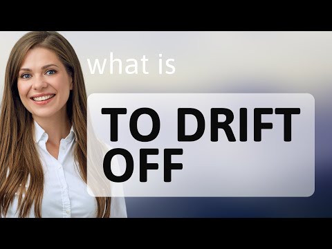 Understanding "To Drift Off": A Guide to English Phrases