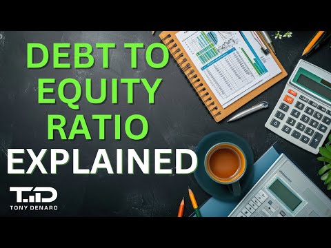 Debt To Equity Ratio Explained - What is Debt to Equity Ratio & how to Use It