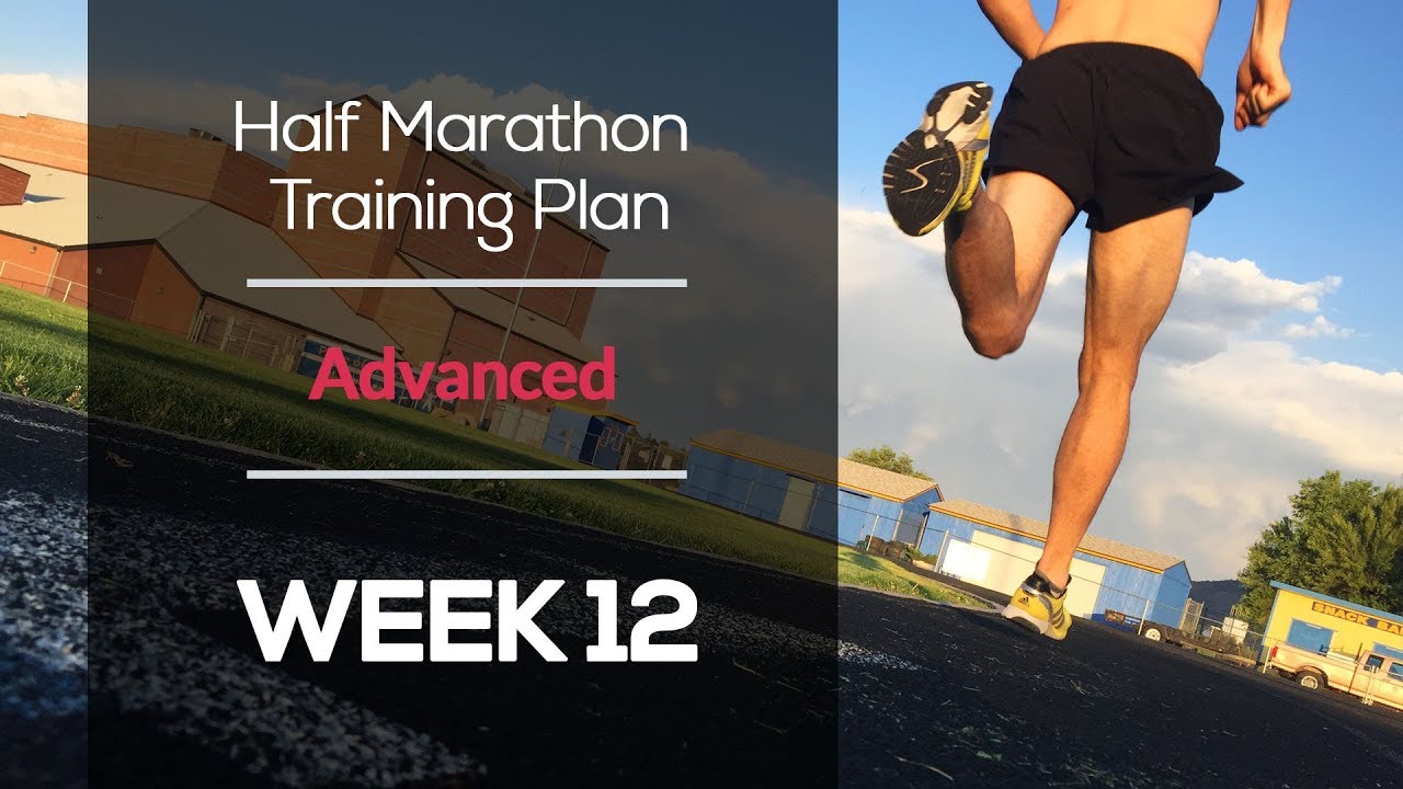 Advanced Half Marathon Training Plan (WEEK 12)