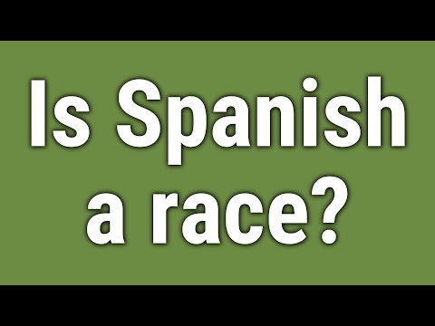 Is Spanish a race?
