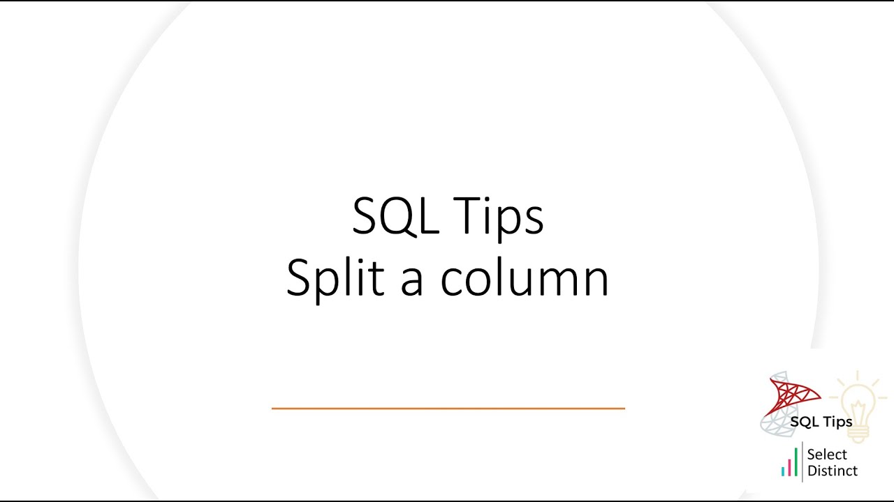 SQL Tips Split a column
