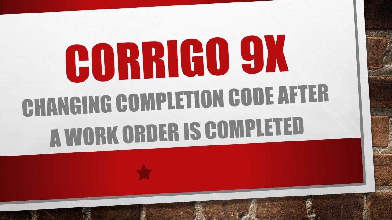 Changing completion code after ticket is complete - emcororlando