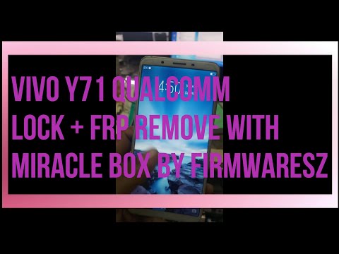 Vivo Y71 (Vivo 1724/1801) Pattern & FRP Removed With Miracle Box by Firmwaresz