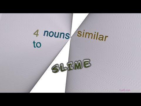 slime - 4 nouns synonym to slime (sentence examples)