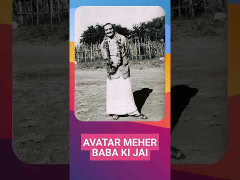 Only God is Real…-Avatar Meher Baba