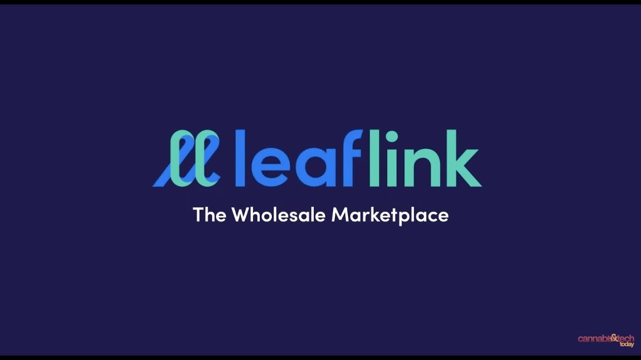 LeafLink - Cannabis Wholesale Marketplace