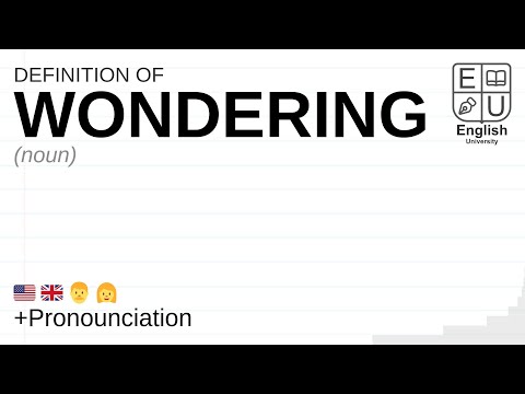 WONDERING meaning, definition & pronunciation | What is WONDERING? | How to say WONDERING