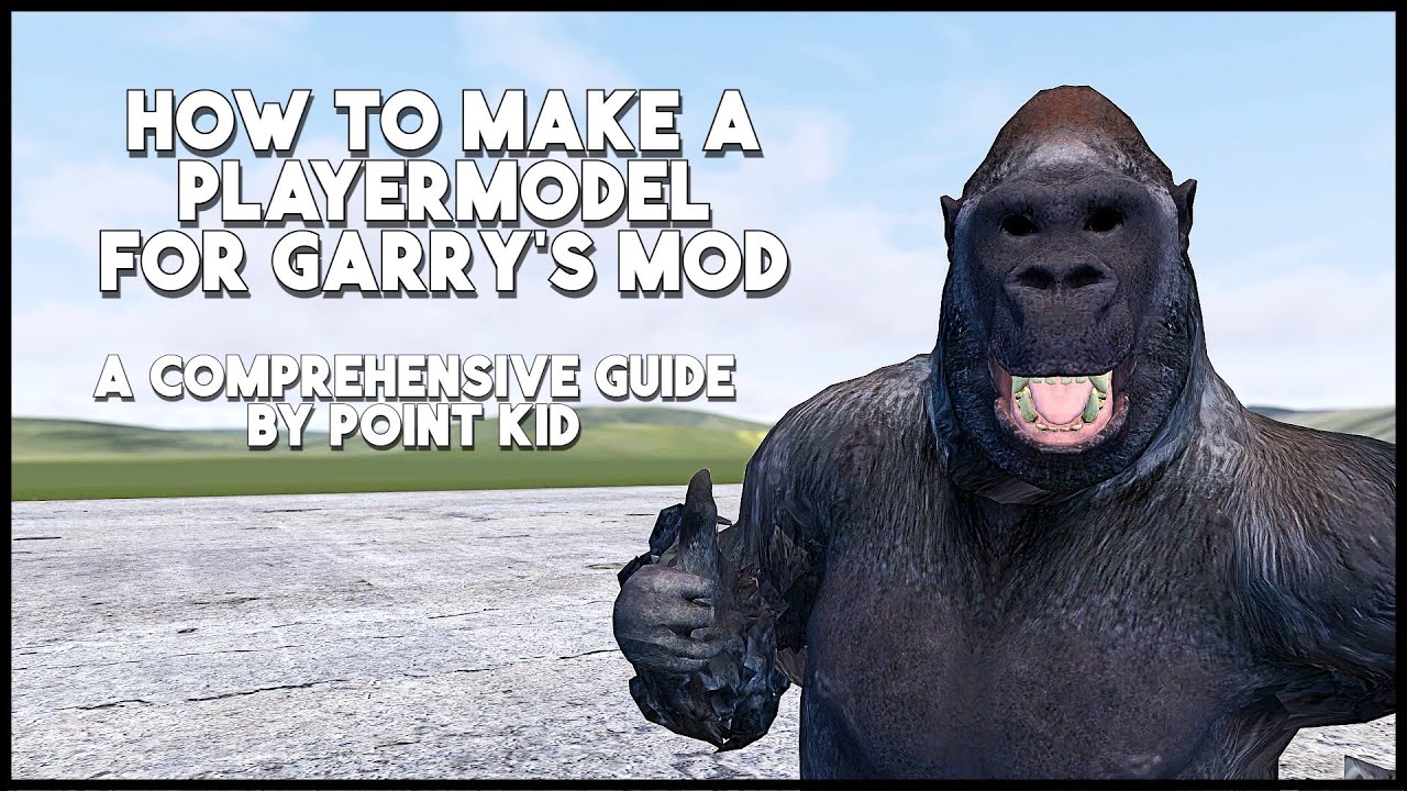 How to Make a Playermodel for Garry's Mod