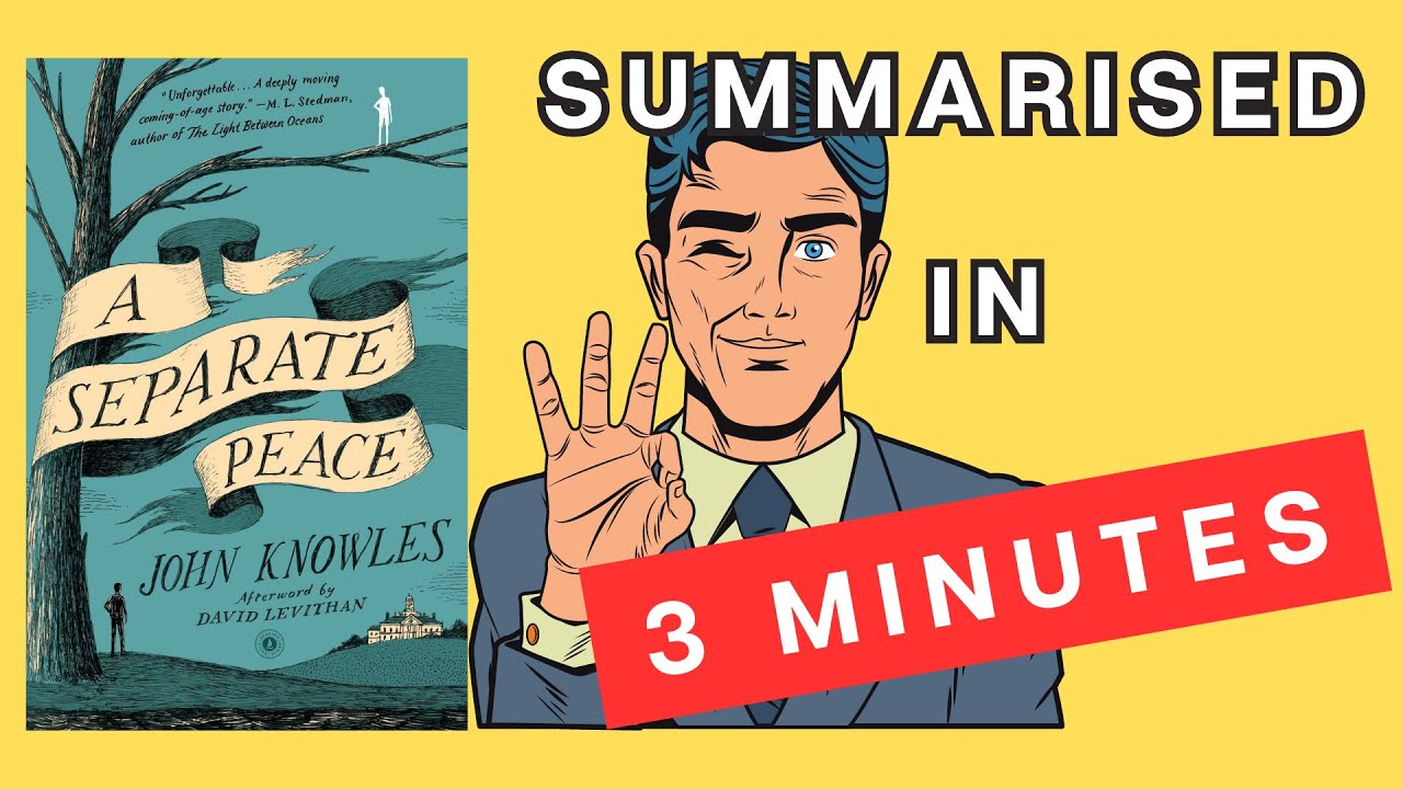 A Separate Peace: A 3 Minute Summary