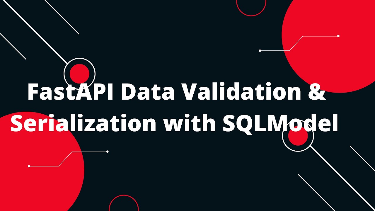 Python FastAPI Tutorial #51 Master Data Validation & Serialization in SQLModel with FastAPI! 📊✨