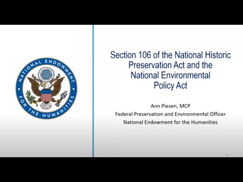 NEH Overview of Section 106 of Nat'l Historic Preservation Act & the Nat'l Environmental Policy Act
