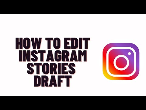 how to edit instagram stories draft