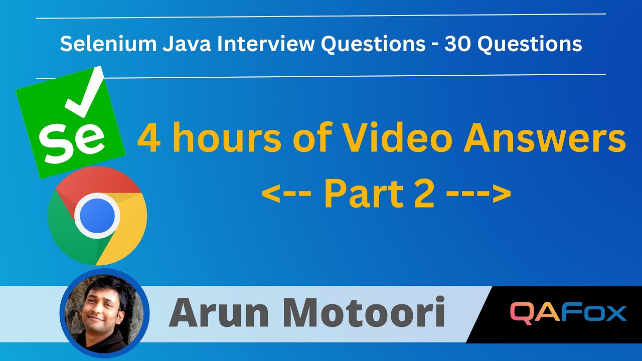 Selenium Java Interview Questions - Part 2 (30 Questions answered)