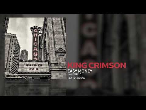 King Crimson - Easy Money (Live In Chicago 28 June 2017)