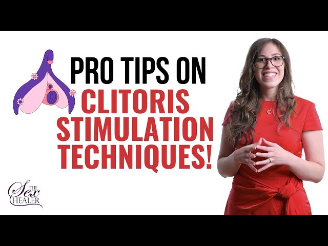 Exploring Clitoral Stimulation Techniques for Enhanced Pleasure | Galaxy