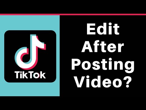 Can you Edit TikTok Video After Posting? Easy Steps!!