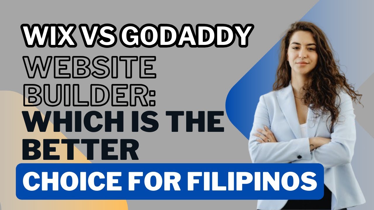 Wix vs GoDaddy Website Builder: Which is the Better Choice for Filipinos