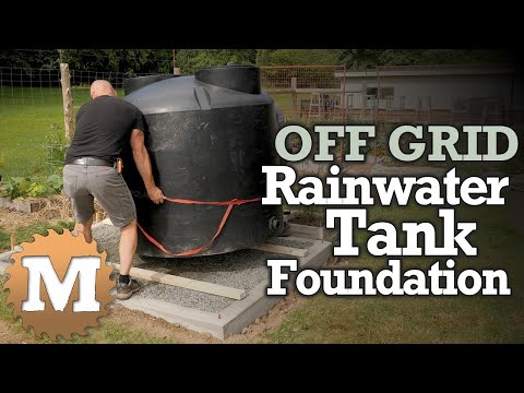 OFF GRID Rainwater Harvesting - Part 1 concrete foundation