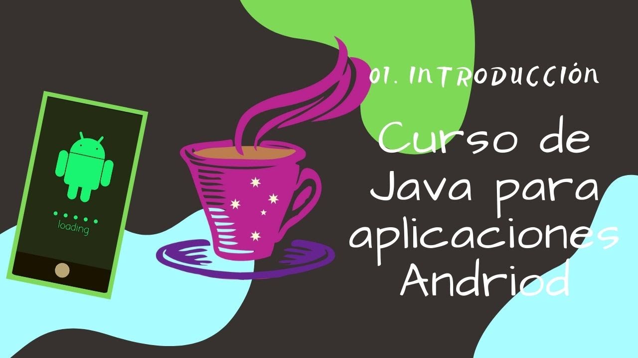 01# ▷▷ COMENZAMOS UN NUEVO CURSO !!! ☕☕ - CURSO GRATUITO DE JAVA PARA APLICACIONES ANDROID 📱📱 !!!