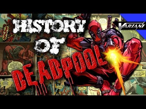 The History Of Deadpool