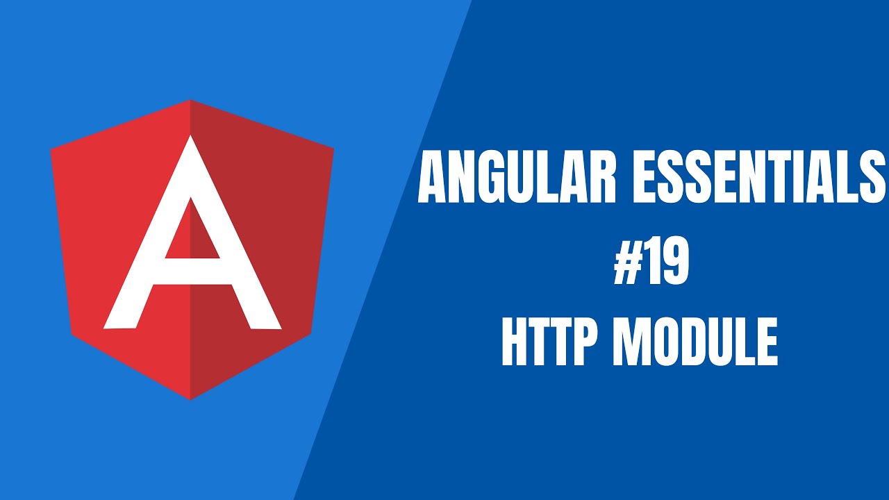 Angular Essentials #19 - HTTP Module