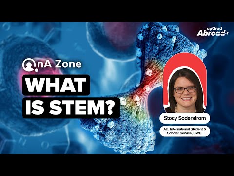 What is STEM? | QnA Zone | Learn with upGrad Abroad