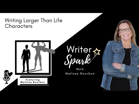Writing Larger Than Life Characters