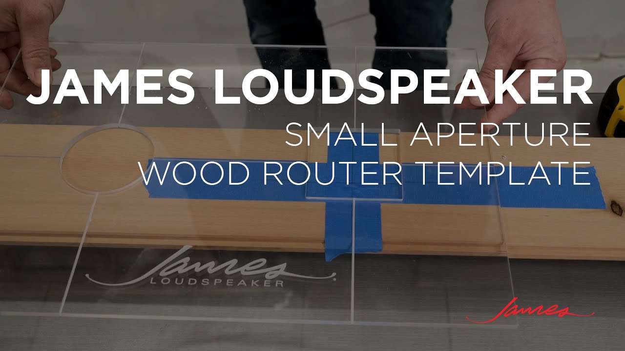 James Loudspeaker | Small Aperture Solid Surface Router Template