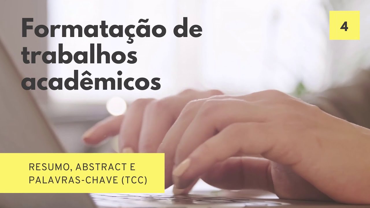 [4] Como fazer o resumo, palavras-chave e abstract do TCC (UFJF)