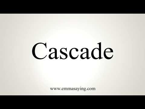 How To Pronounce Cascade