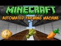 Automated Farming Machine Tutorial (Minecraft 1.5) Minecraft Project