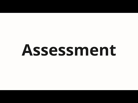 How to pronounce Assessment