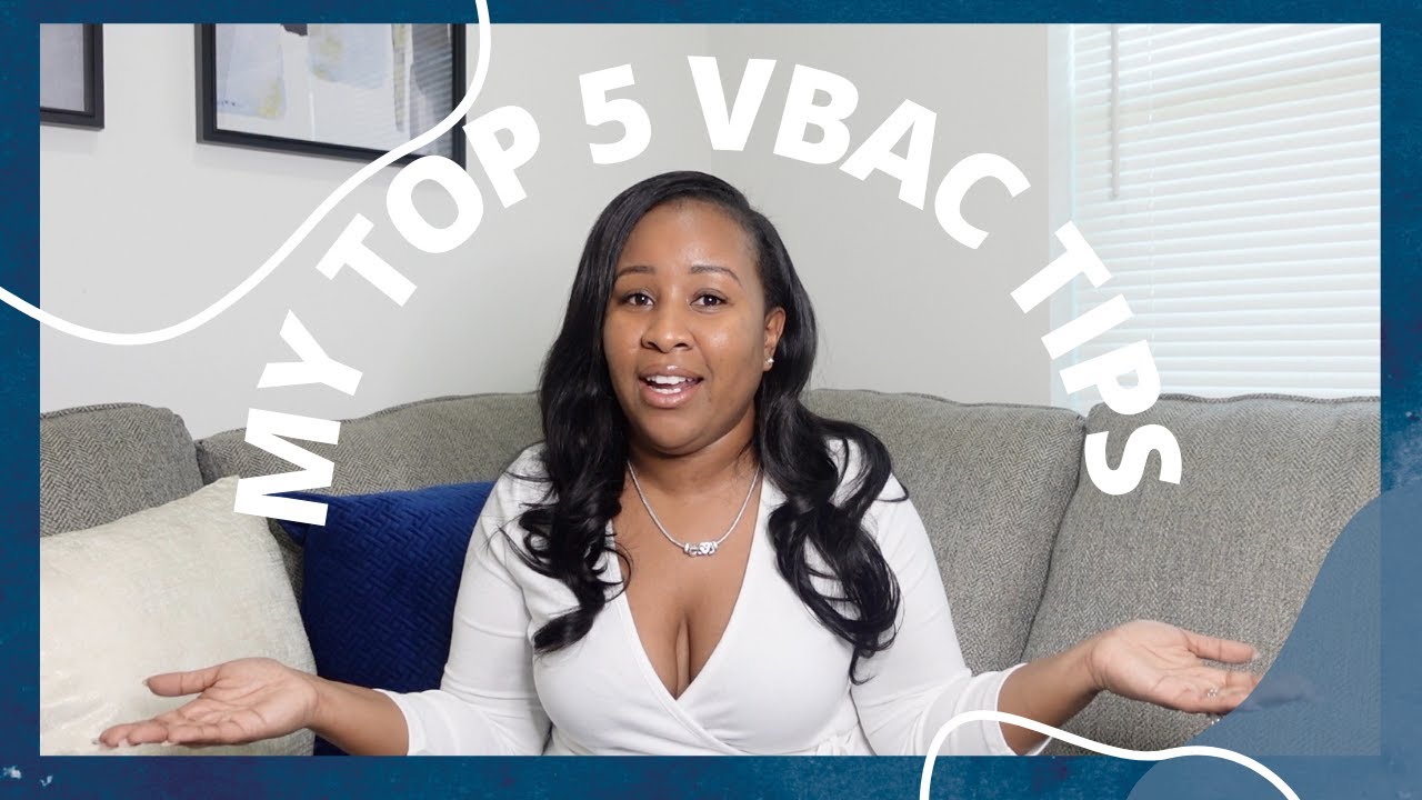 Top 5 Tips for a Successful VBAC: Insights from Personal Experience ...