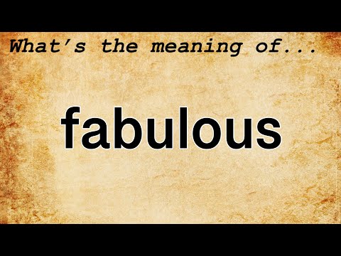 Fabulous Meaning : Definition of Fabulous
