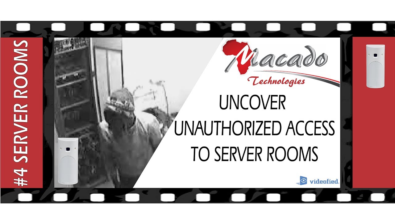 #4 SERVER ROOMS: Uncover Unauthorized Access