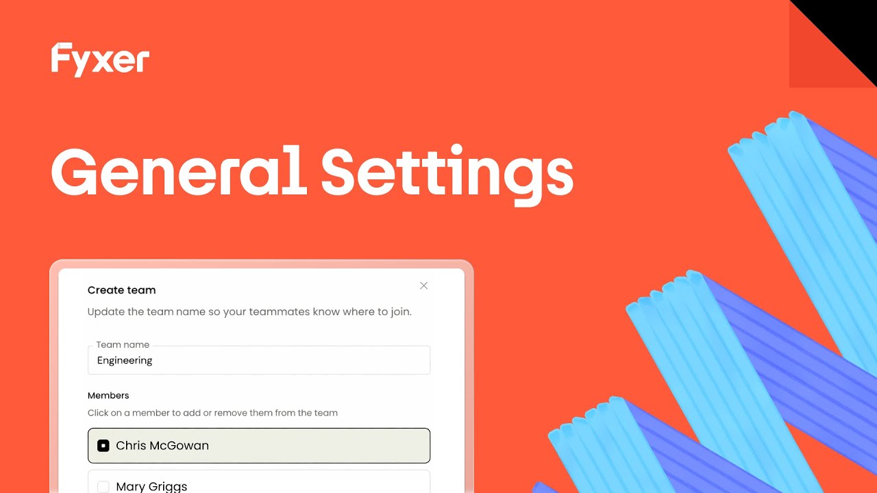 General Settings | Fyxer Product Guide