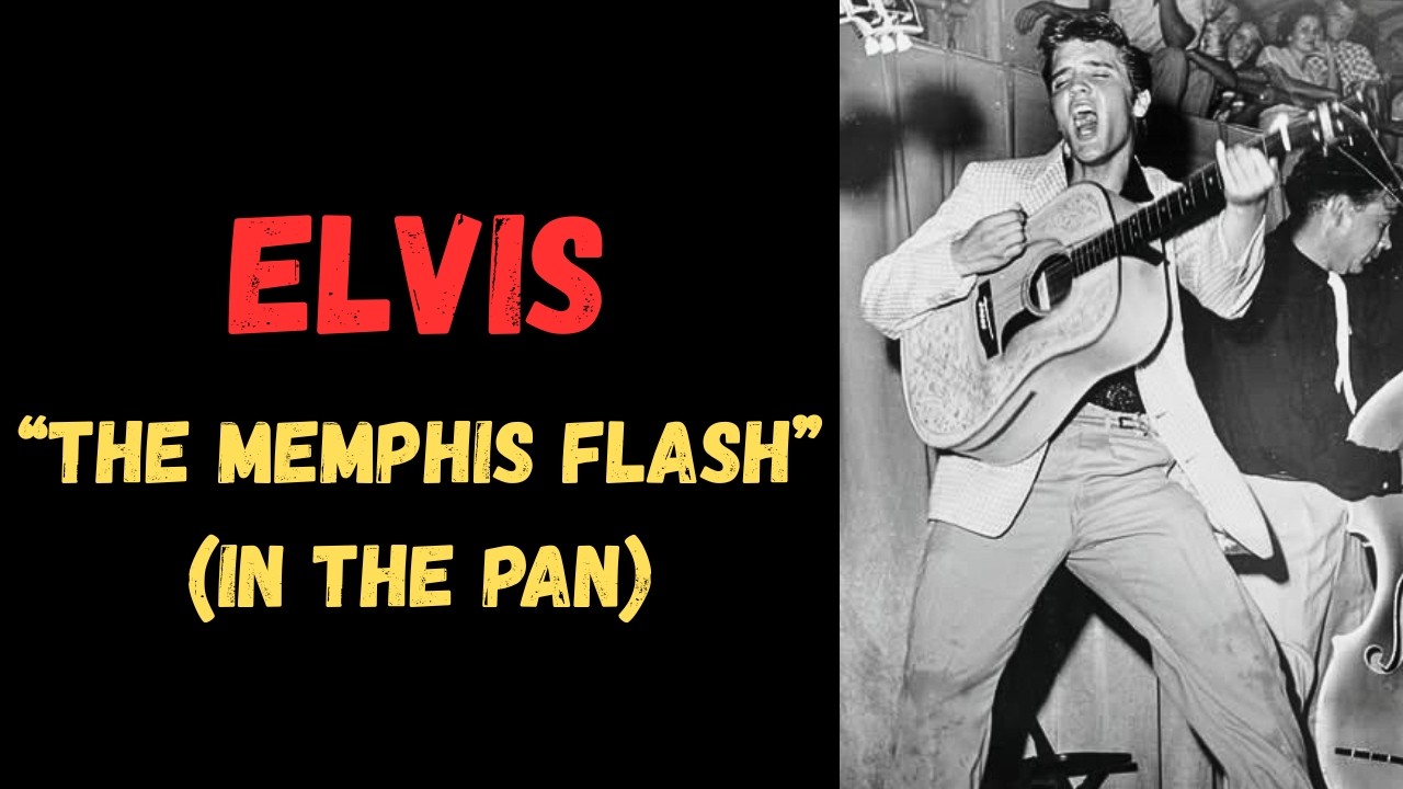 Elvis -The Memphis Flash (In The Pan)