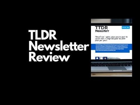 TLDR Newsletter Review: Learn How This 1.2 Million Subscribers Newsletter Any Good?