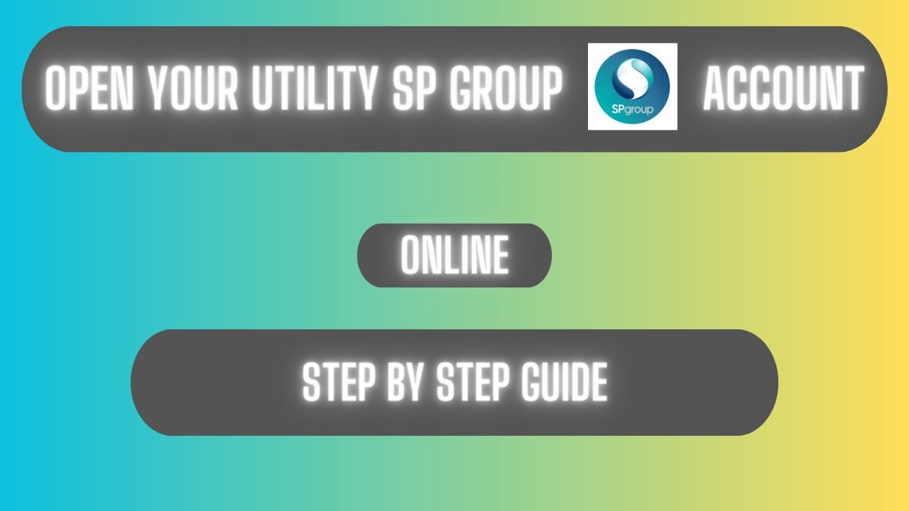 Open your utility SP Group account online (Step by step guide)