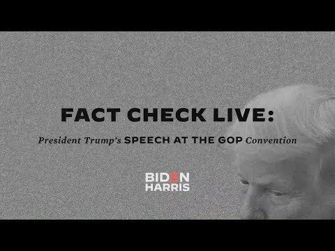 Fact Check Live: President Trump's Speech at the GOP Convention | Joe Biden For President 2020