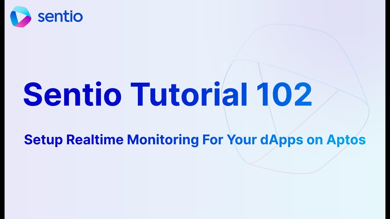 Sentio 102: Setup Realtime Monitoring For Your dApps on Aptos